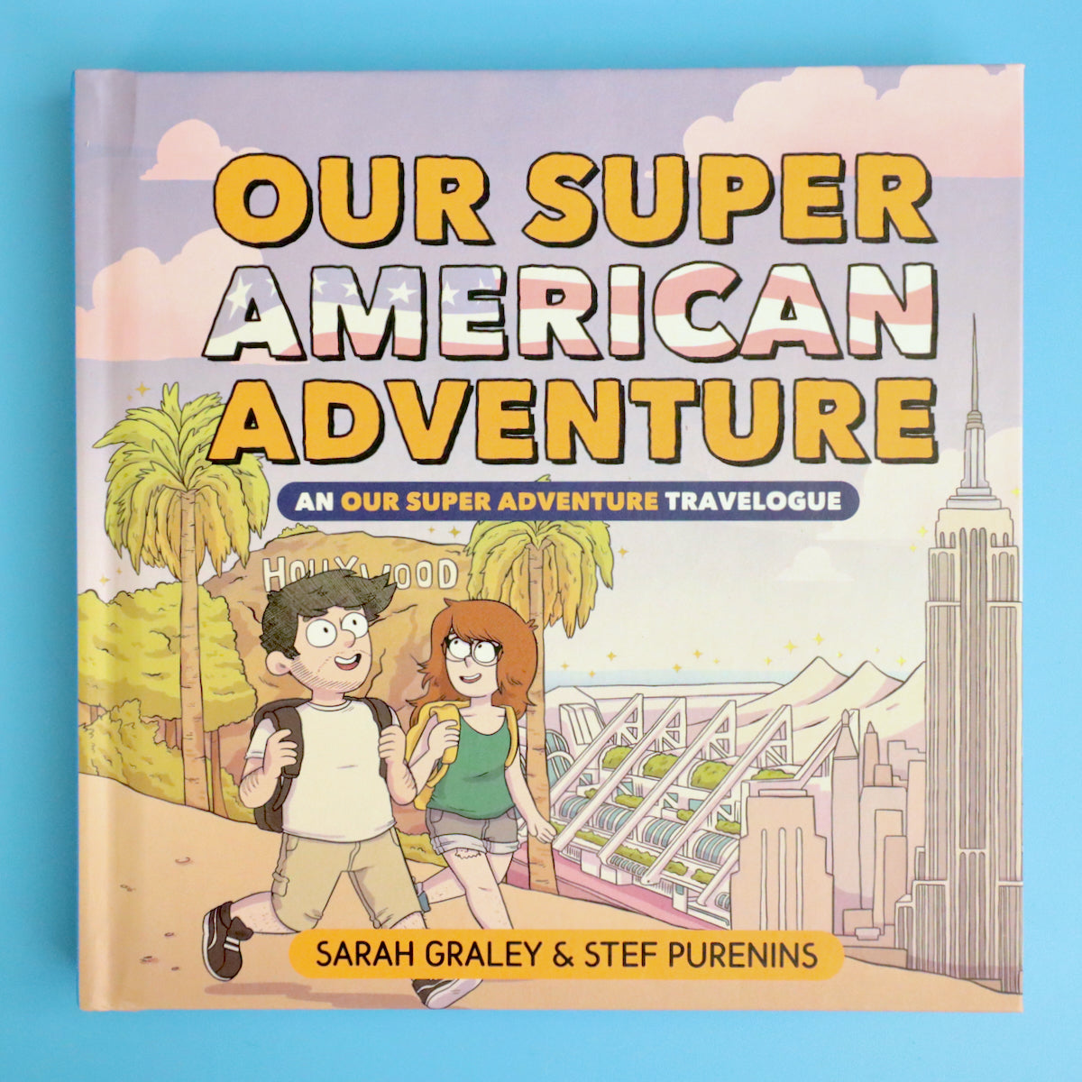 Our Super American Adventure Hardback Book – Our Super Adventure ...